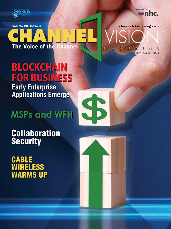ChannelVision July-August 2021 - ChannelVision Magazine