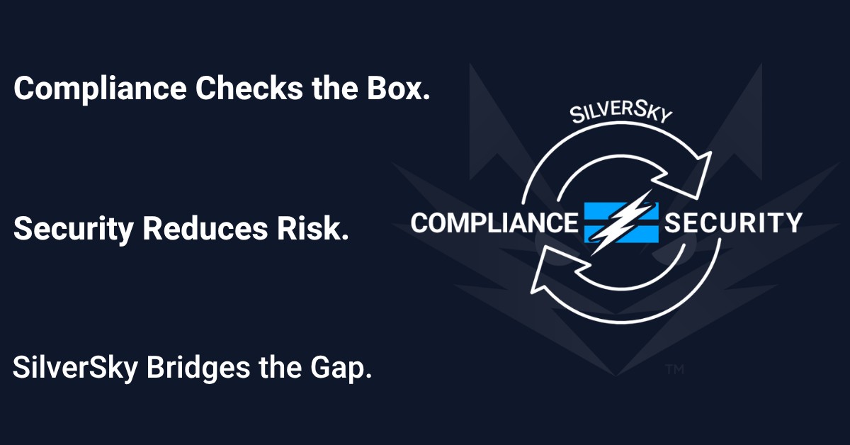 SilverSky Formalizes 'Compliance ≠ Security' Position as Regulatory and ...